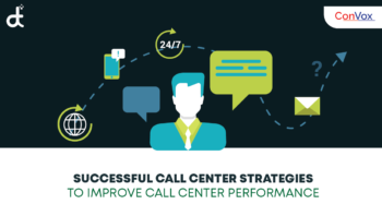 Successful Strategies to Improve Call Center Performance