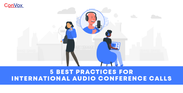 5 WAYS FOR INTERNATIONAL AUDIO CONFERENCE CALLS