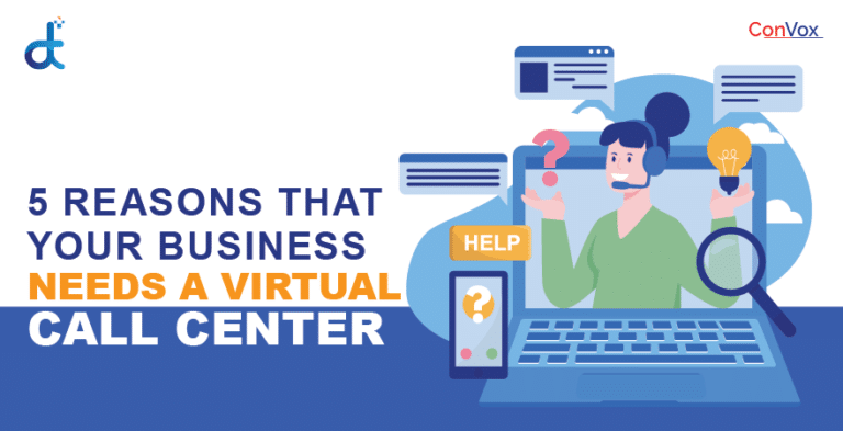 Virtual Contact Center Solution-Why your business needs it
