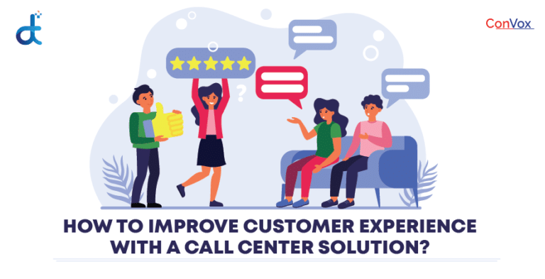 Improve Customer experience with Call Center Solutions - Deepijatel