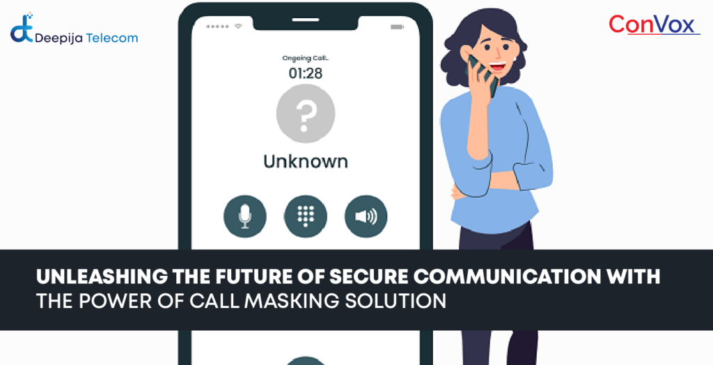 Future of Secure Communication with Call Masking Solution - Deepijatel