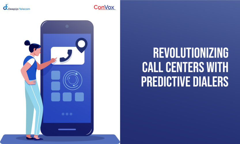 Revolutionizing Call Centers with Predictive Dialers - Deepijatel